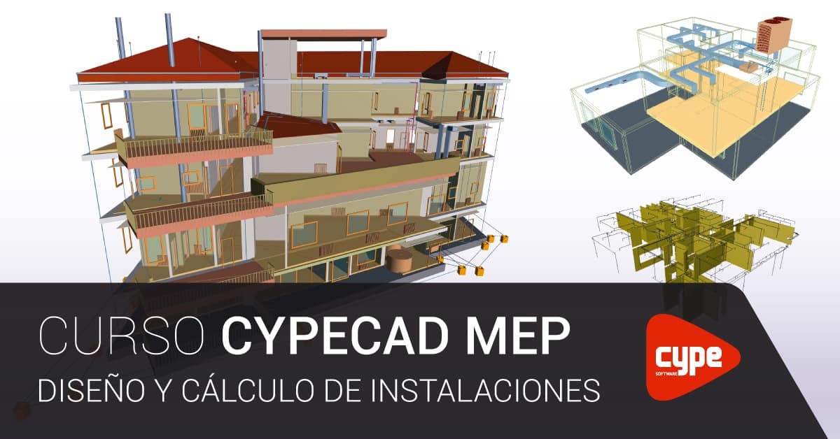 Curso CYPECAD MEP: Diseño y cálculo de instalaciones | Imasgal Curso CYPECAD MEP: Diseño y cálculo de instalaciones | Imasgal